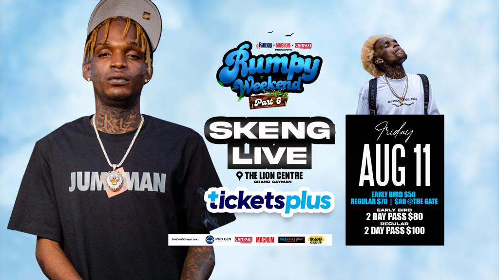 RUMPY WEEKEND - SKENG Live in Concert | TicketsPlus